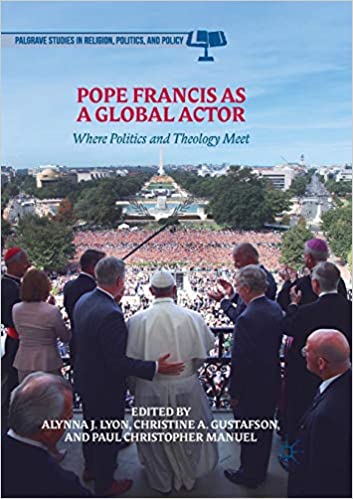 Pope Francis as a Global Actor – Professional Portfolio of Paul ...